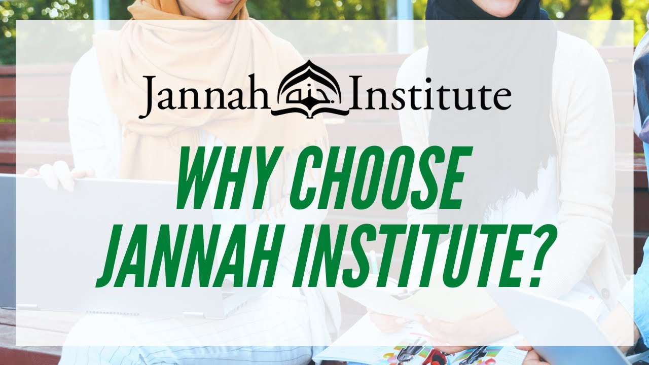 Why Choose Jannah Institute? - YouTube