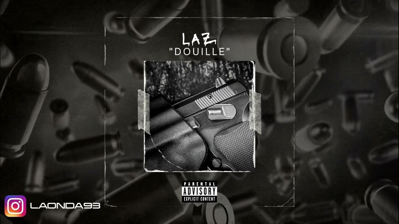 LAZ - Douille - YouTube