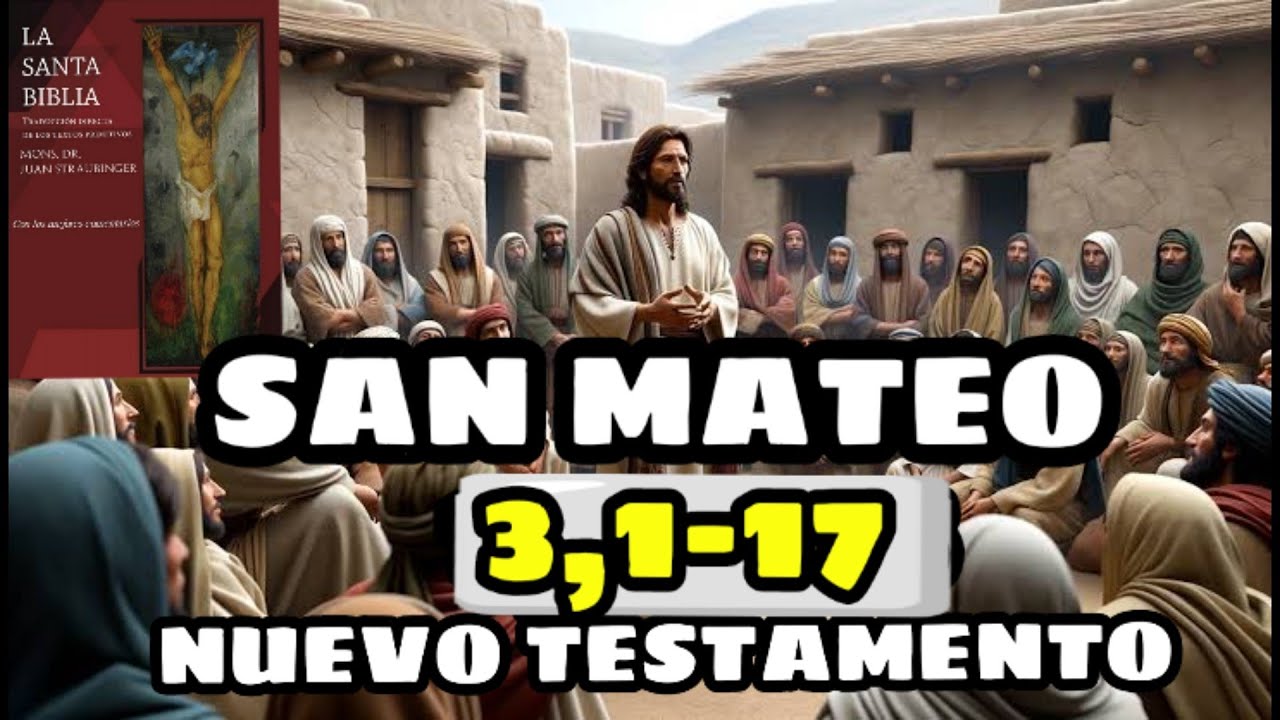BIBLIA CATÓLICA STRAUBINGER | San Mateo 3,1-17 | Nuevo Testamento - YouTube
