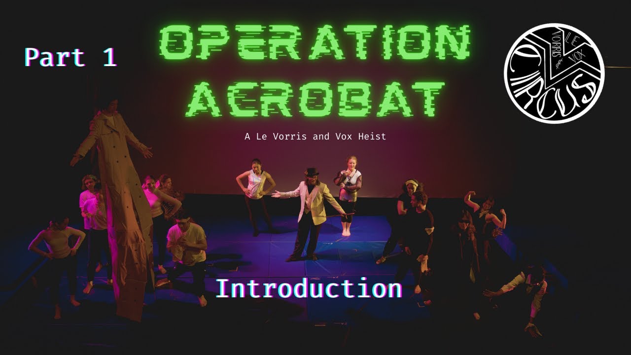 Operation Acrobat: An LVV Heist | Part 1 | Introduction - YouTube