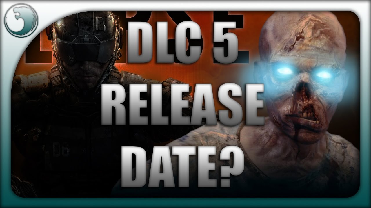 DLC 5 RELEASE DATE SPECULATION AND NEW GAMEMODES? (BLACK OPS 3 DLC 5 ...