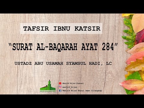 [KAJIAN KITAB] TAFSIR IBNU KATSIR | Surat Al-Baqarah Ayat 285 - Ustadz Abu Usamah حفظه الله