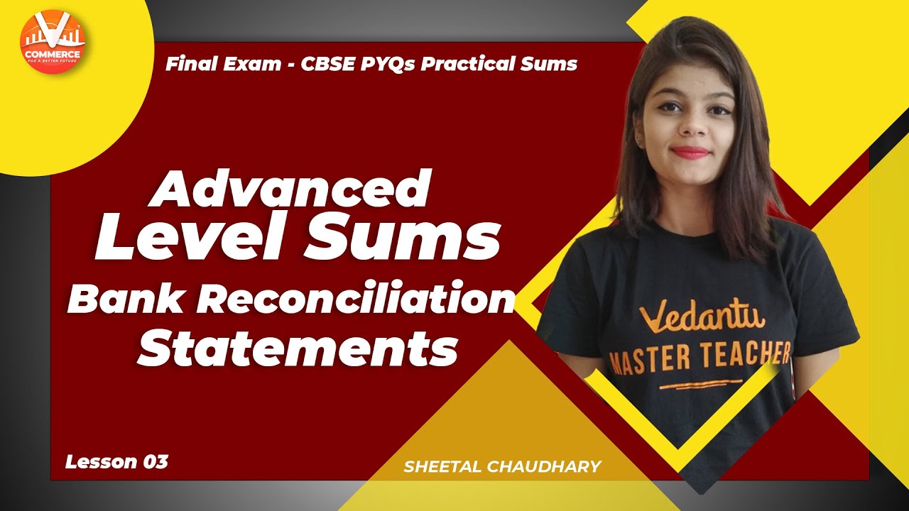 Advanced Level Sums - Bank Reconciliation Statements | CBSE PYQs ...