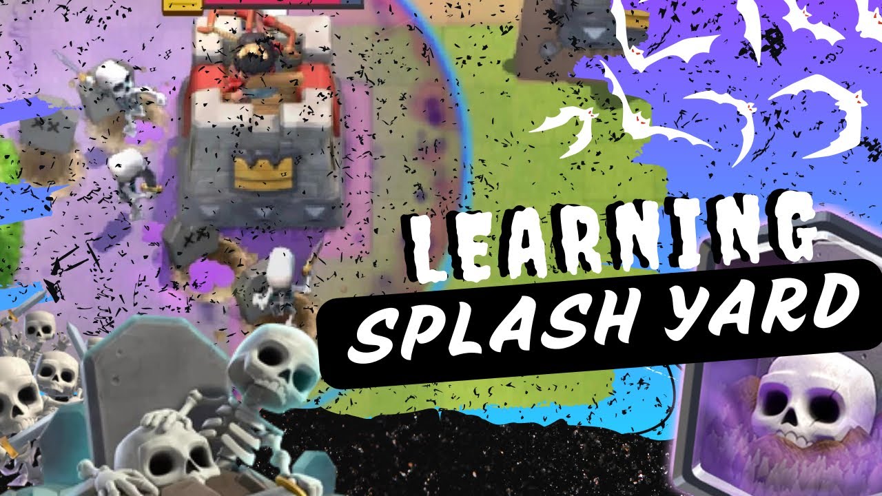 Learning How To Play With Splash Yard on Clash Royale - YouTube