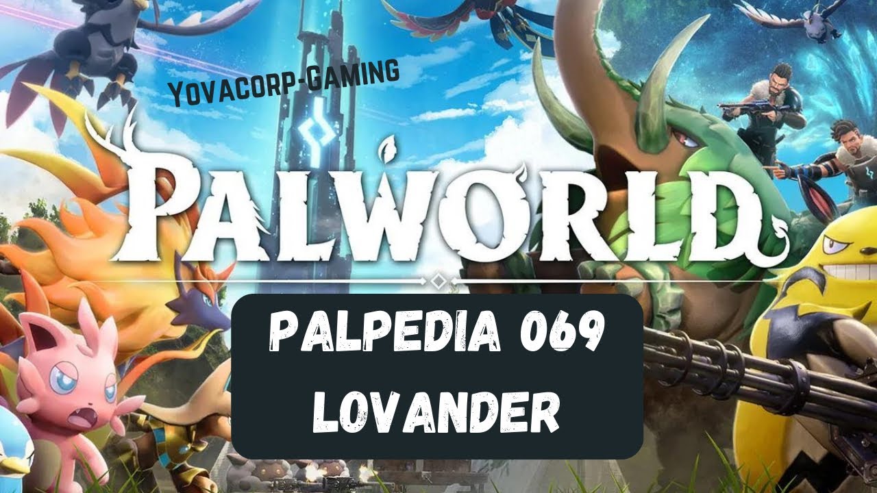 Palworld : Palpedia 069 Lovander (Ubicacion) - YouTube