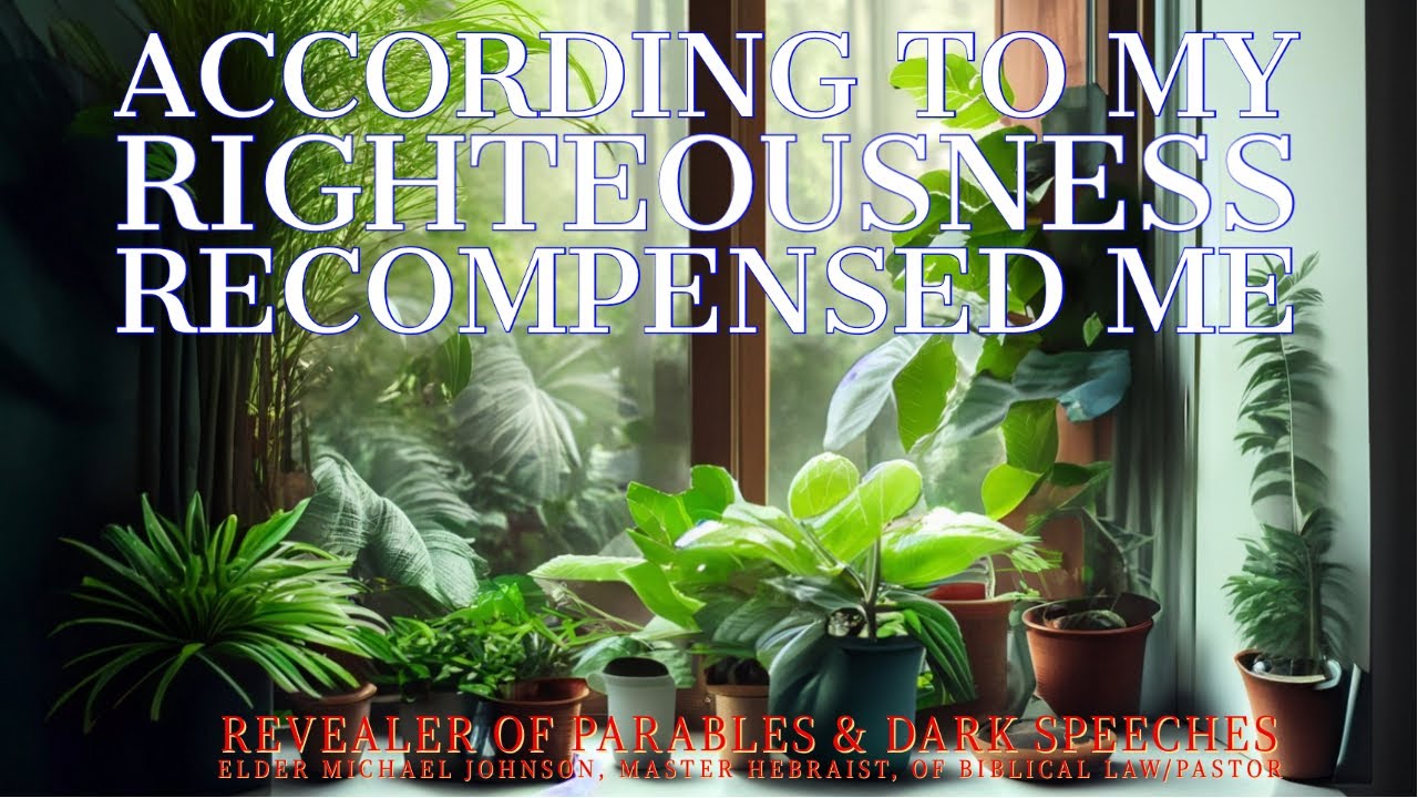 According To My Righteousness, Recompensed Me - YouTube