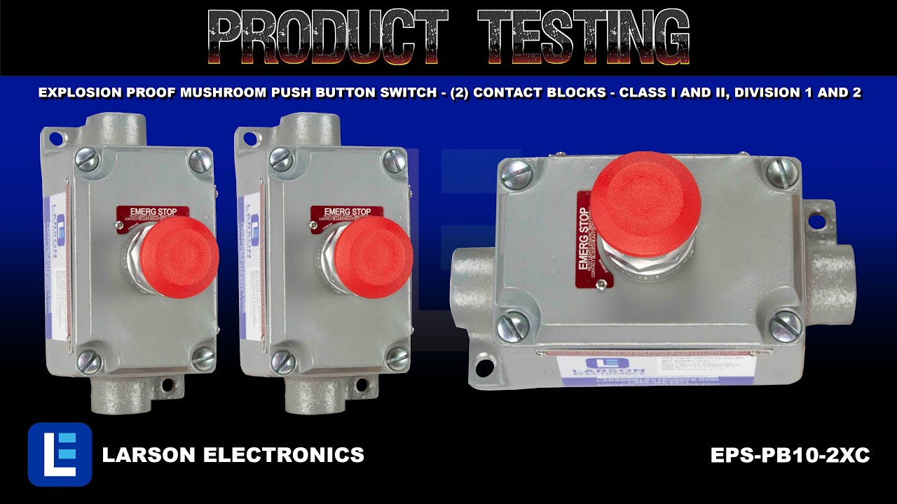 Explosion Proof Mushroom Push Button Switch - (2) Contact Blocks ...