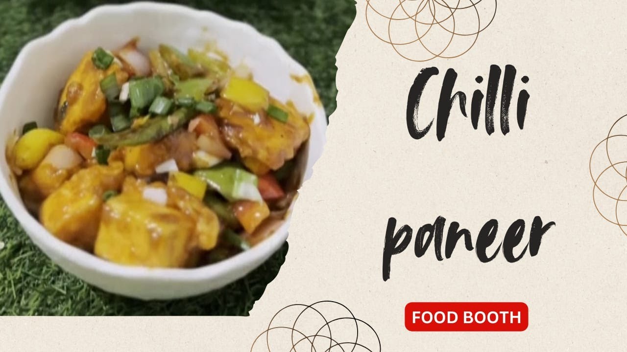 Chilli paneer recipe| Restaurant style| Food Booth| - YouTube