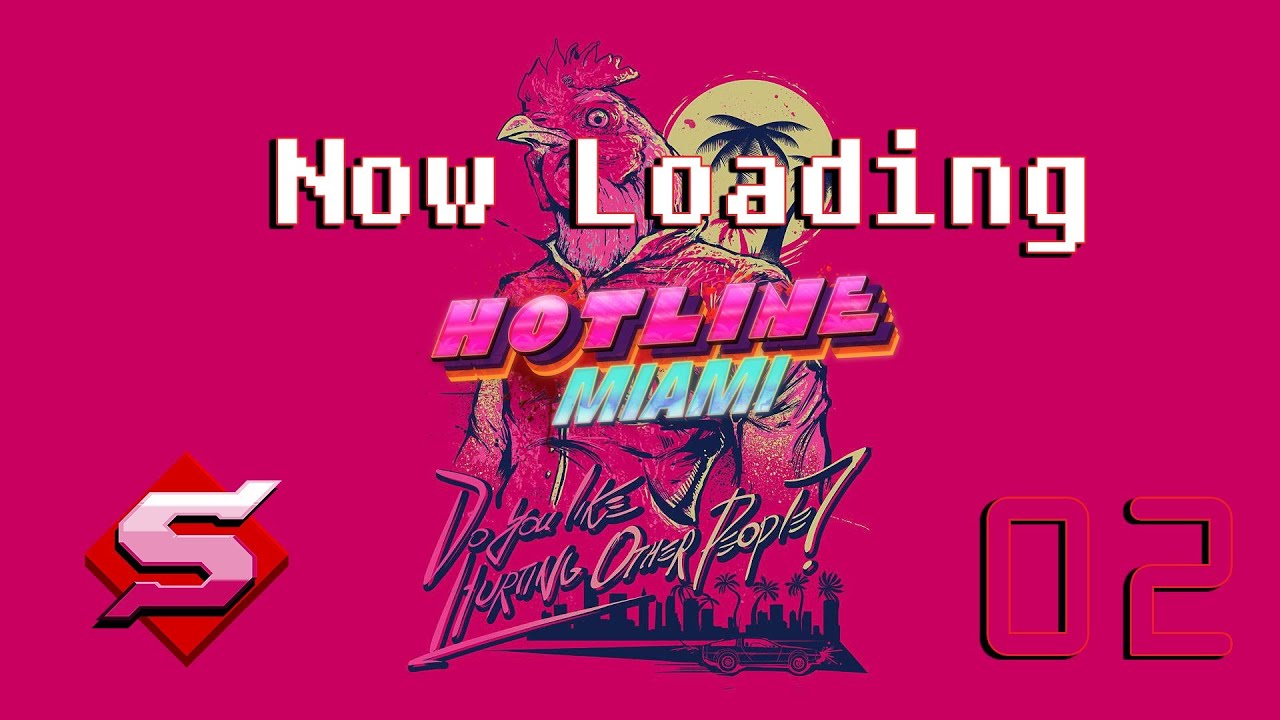 Now Loading: Hotline Miami - Parte 02 - YouTube