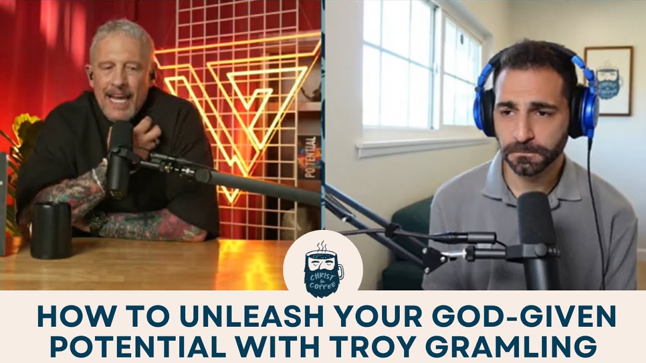 How to Unleash Your God-Given Potential | Troy Gramling | Ep 125 - YouTube