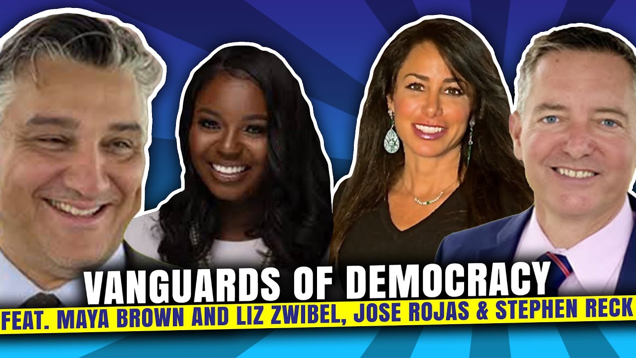 Vanguards of Democracy feat. Maya Brown and Liz Zwibel, Jose Rojas ...