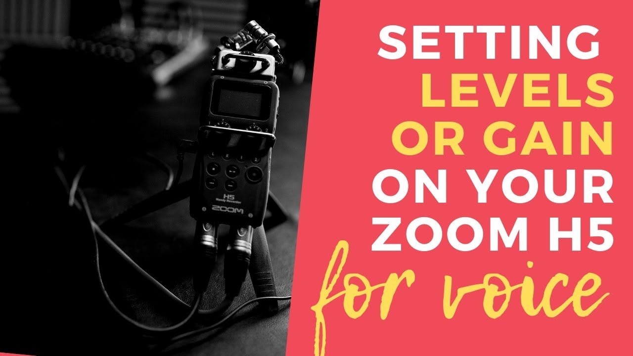 How to set the Gain / Levels on your Zoom H5 for Voice Recording - YouTube
