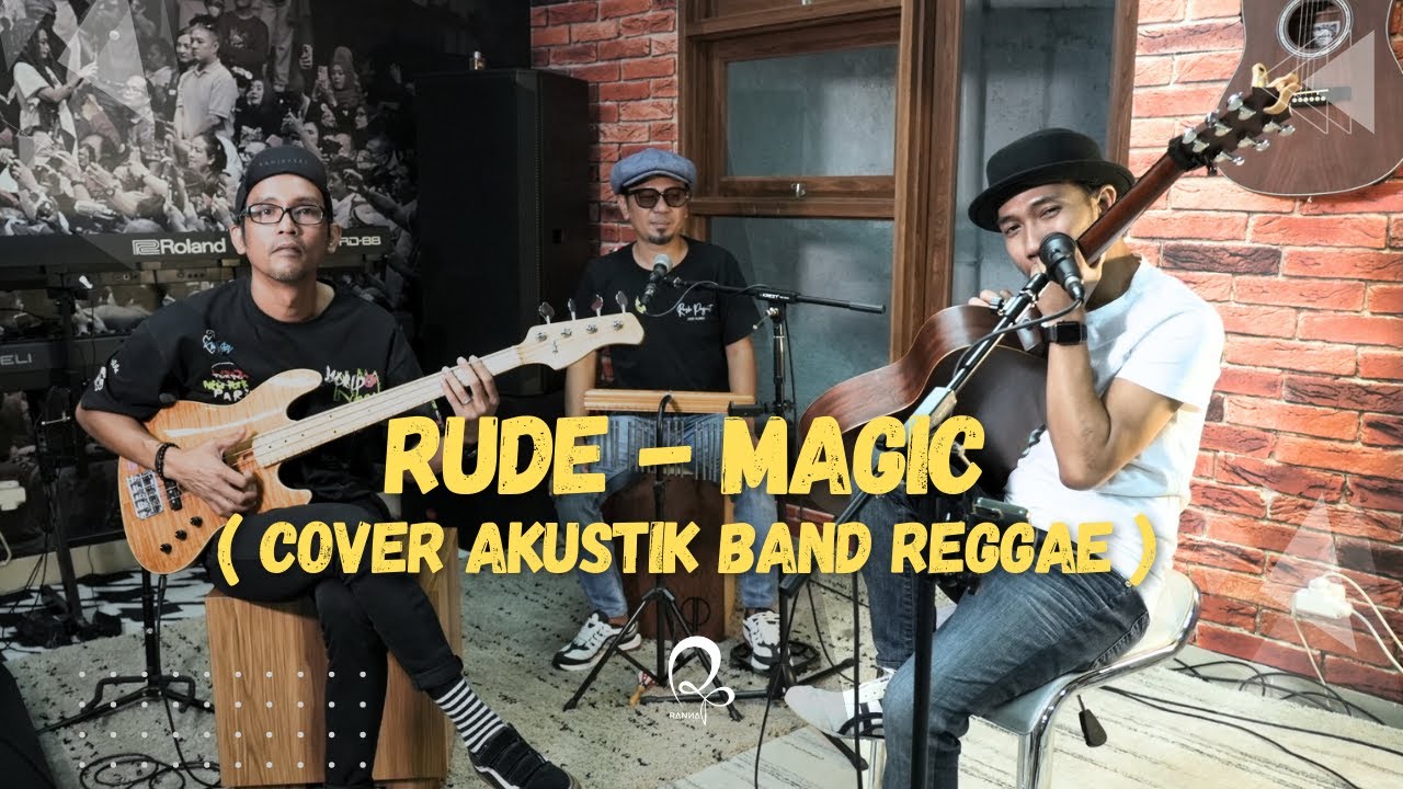 RUDE - MAGIC ( COVER RANNA AKUSTIK BAND REGGAE ) - YouTube