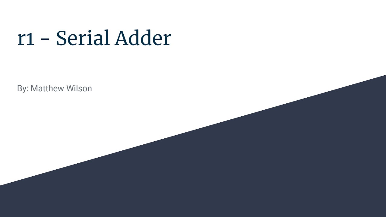 Serial Adder - r1 - CSC120 - YouTube