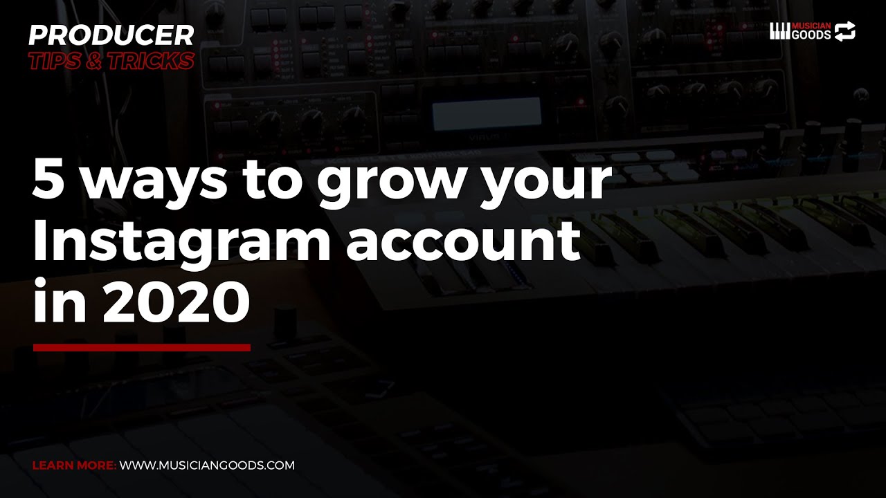 5 Ways To Quickly Grow Your Instagram Account As An Artist/Music ...