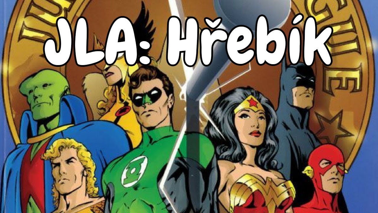 DCKK #28 - JLA: Hřebík - YouTube