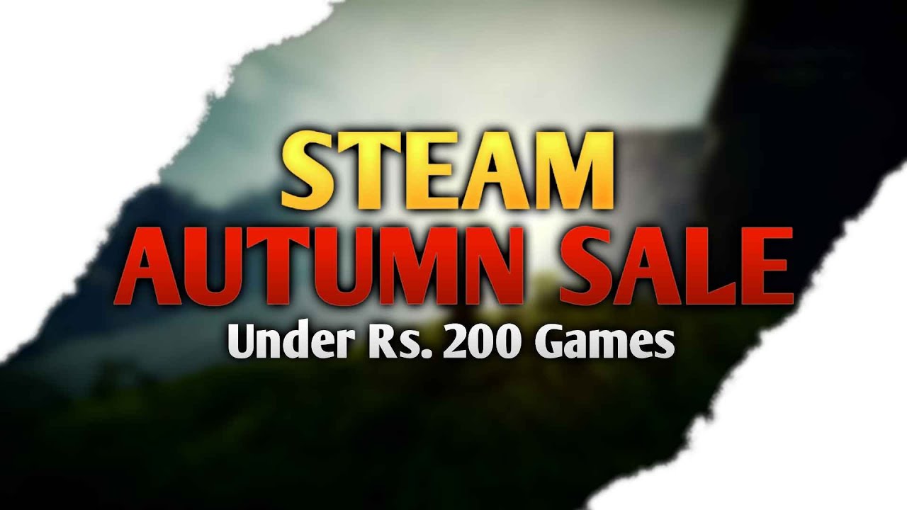 UNDER 200 RUPEES GAMES || STEAM AUTUMN SALE - YouTube
