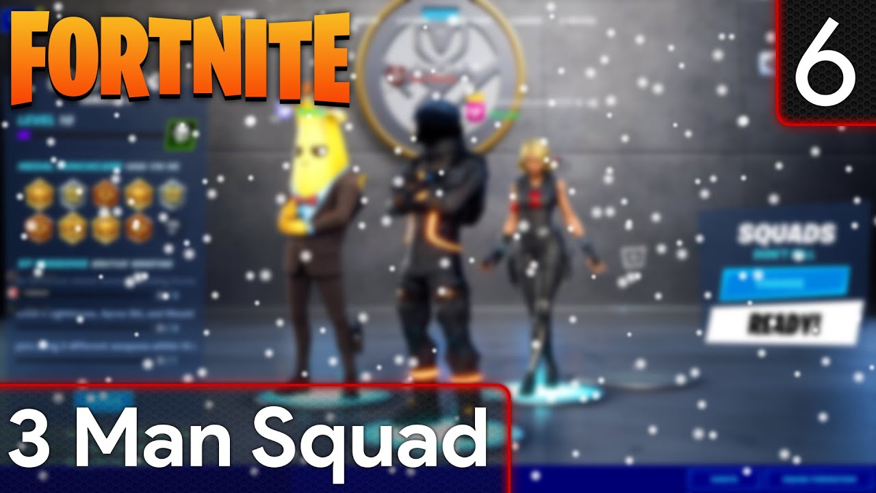 FORTNITE - 3 Man Squad #6 - YouTube