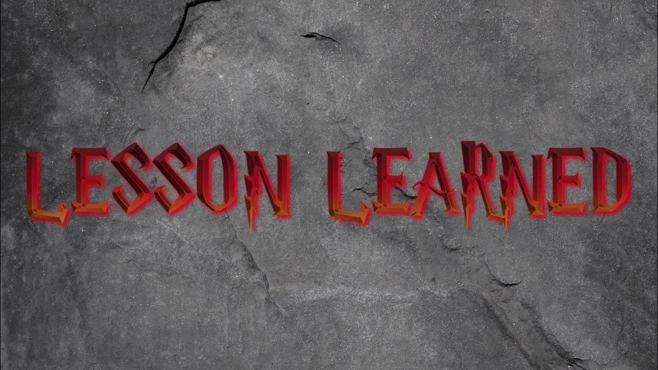 LESSON LEARNED - YouTube