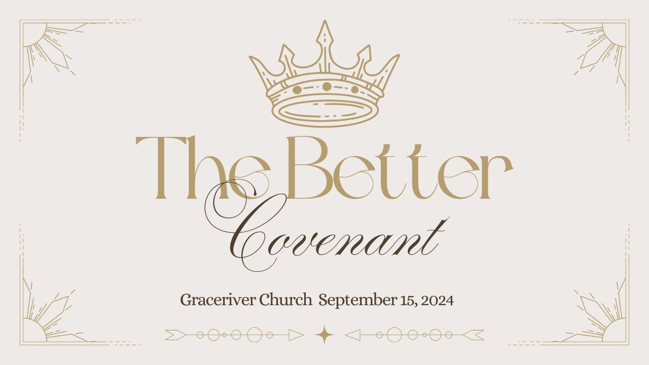 "The Better Covenant" - YouTube
