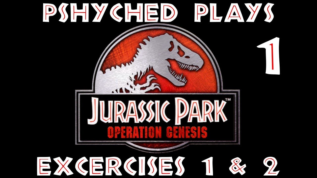 #168 | Jurassic Park: Operation Genesis #1 - Exercises 1 & 2 - YouTube