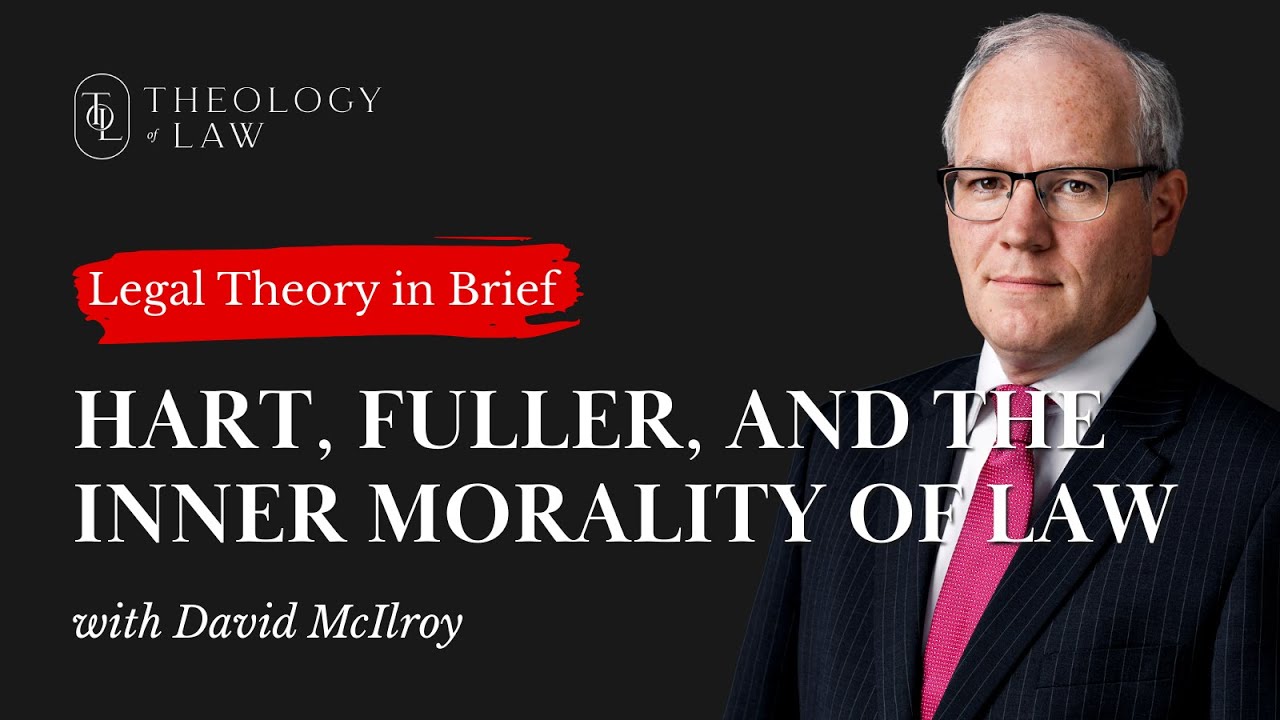 Hart, Fuller, and the Inner Morality of Law - YouTube