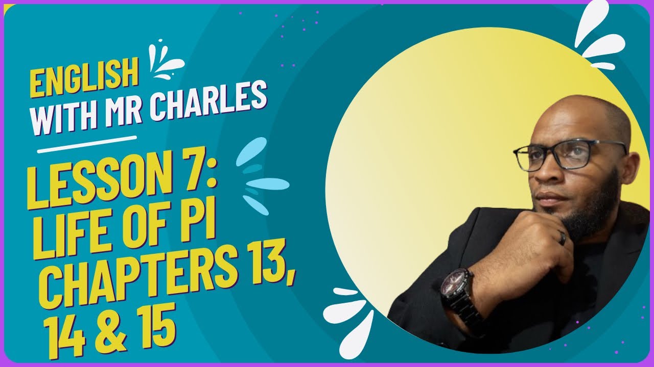 Grade 12 Life of Pi : Chapters 13,14&15 - YouTube