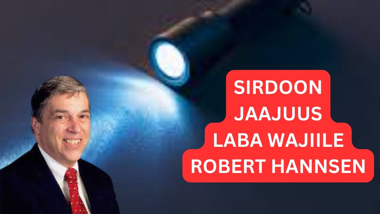 SIRDOON / JAAJUUS /LABA WAJIILE ROBERT HANSSEN Q1AAD - YouTube