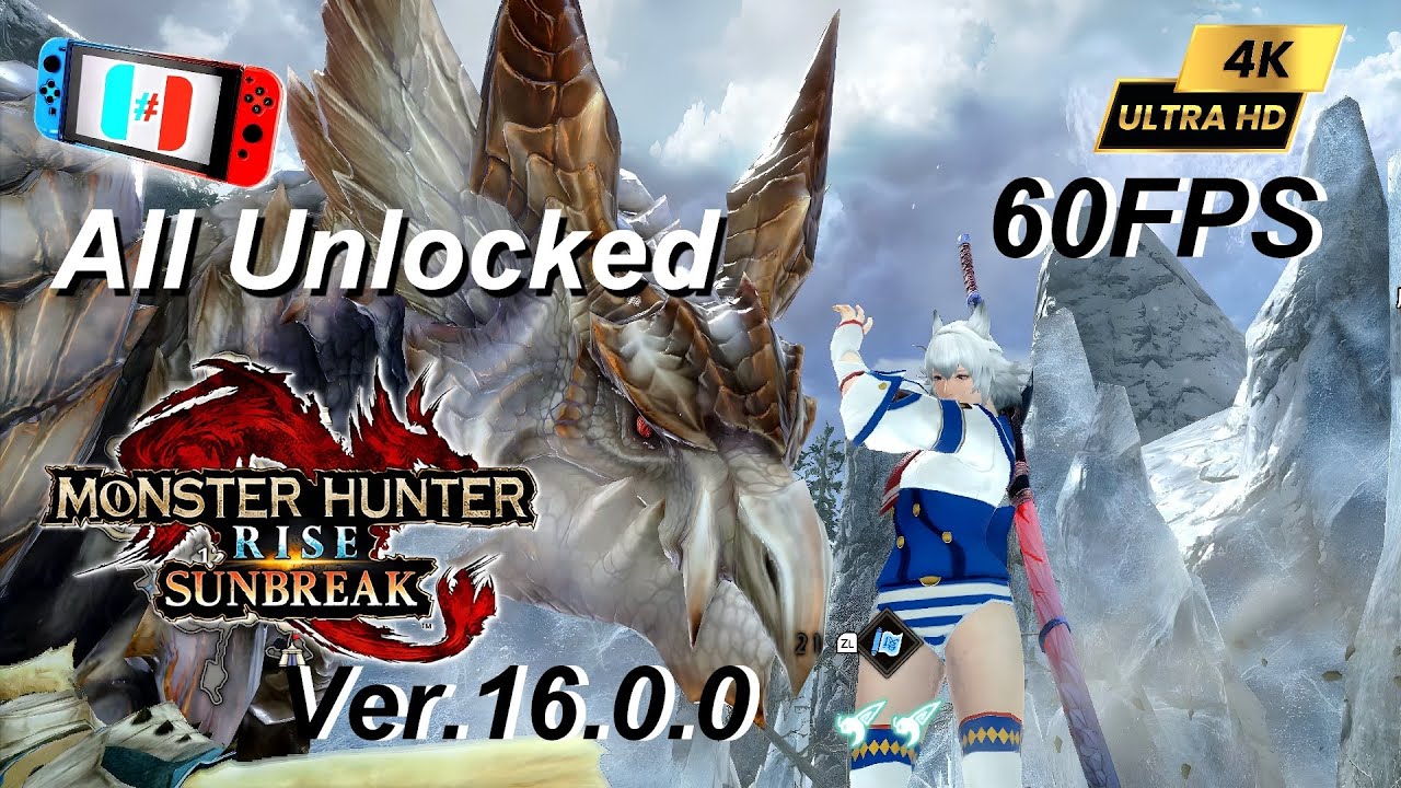 Monster Hunter Rise: Sunbreak v16.0.0~Final Extra Update 4K 60FPS Mod l ...