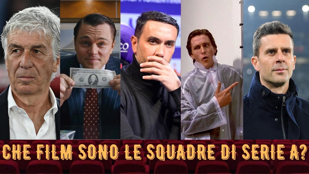 SE LE SQUADRE DI SERIE-A FOSSERO UN FILM! (PARTE 1) - YouTube