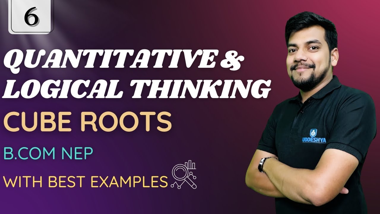 #6 CUBE ROOTS | QUANTITATIVE & LOGICAL REASONING | NEP B.COM - YouTube