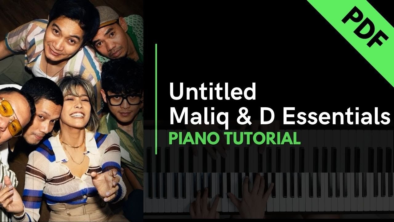 Untitled - Maliq & D'Essentials (Piano Tutorial + Not Angka) - YouTube