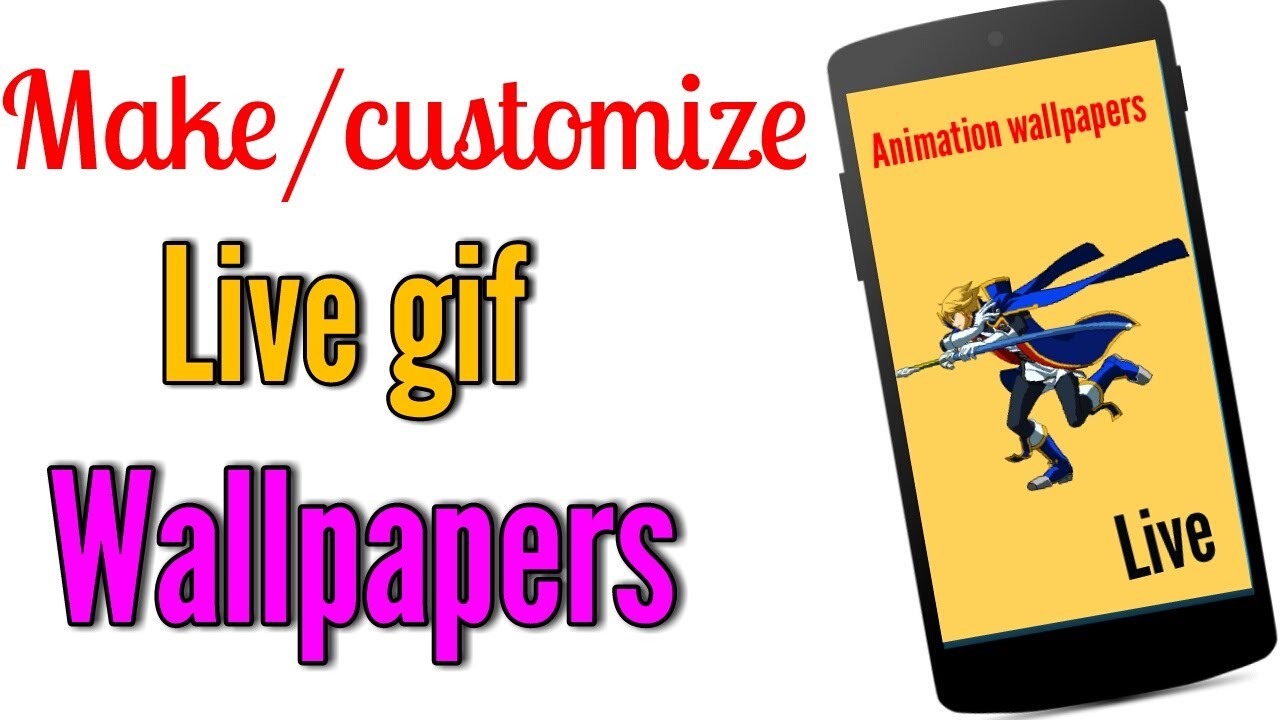 How to make customize gif live wallpapers_Android Live Gif wallpaper ...