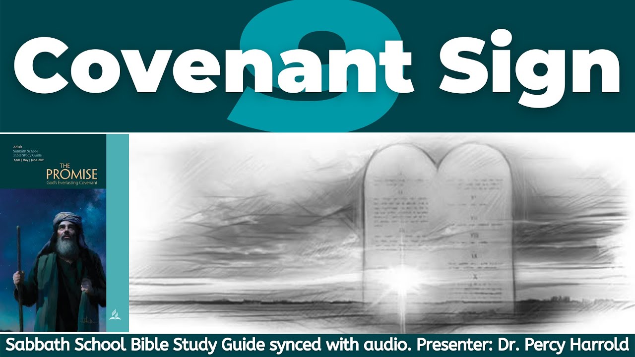 2021 Q2 Lesson 09 – Covenant Sign - YouTube