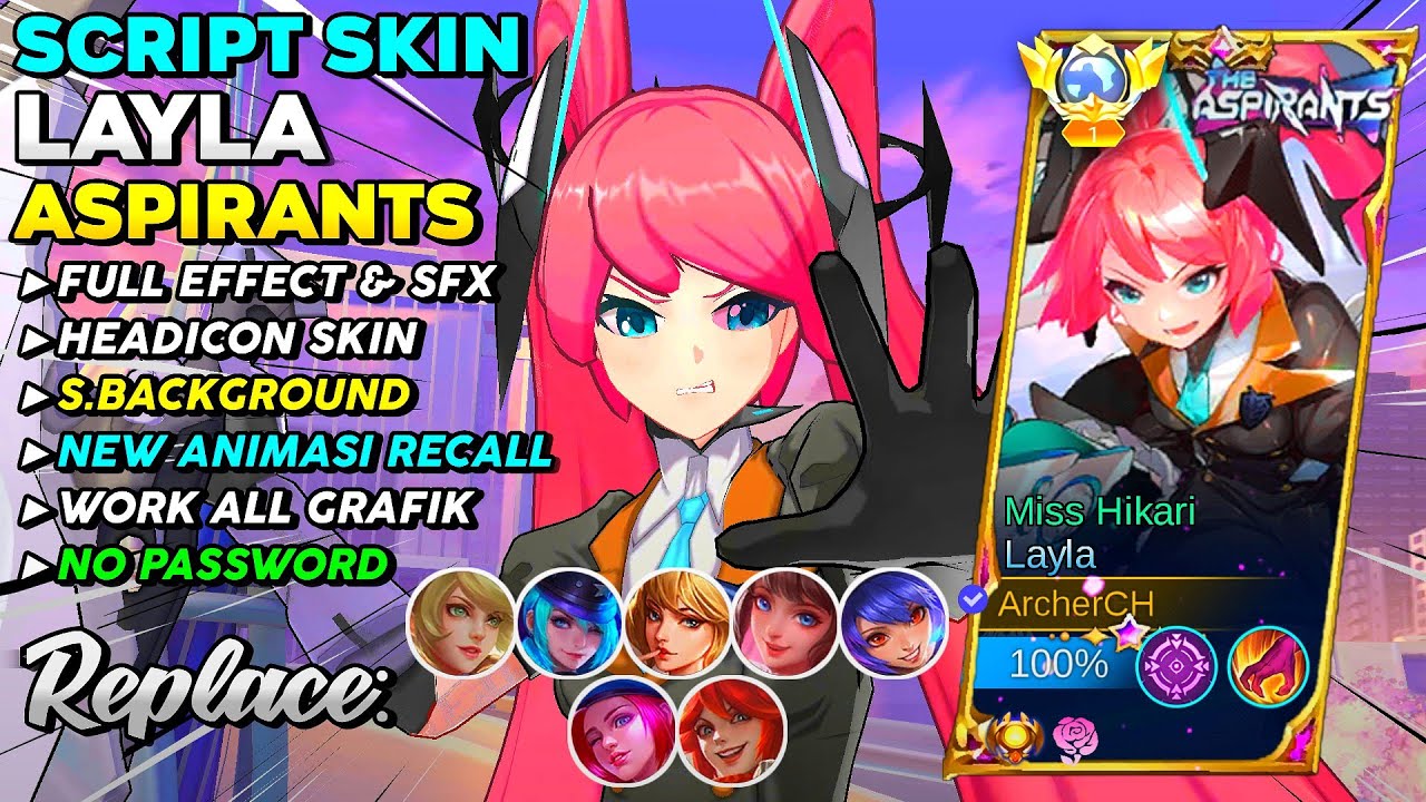 UPDATE Script Skin Layla Aspirants No Password | Full Effect & Sound ...