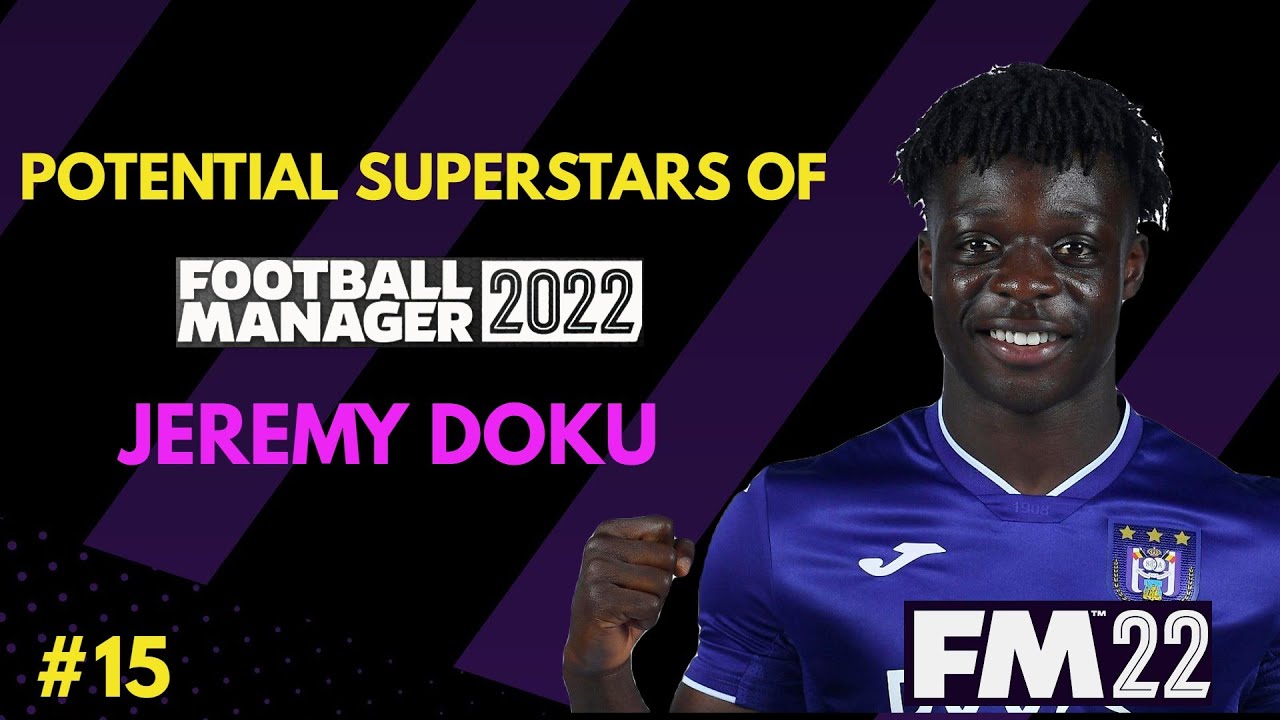 JEREMY DOKU - RENNES | POTENTIAL SUPERSTARS OF FM22 | #15 | FOOTBALL ...