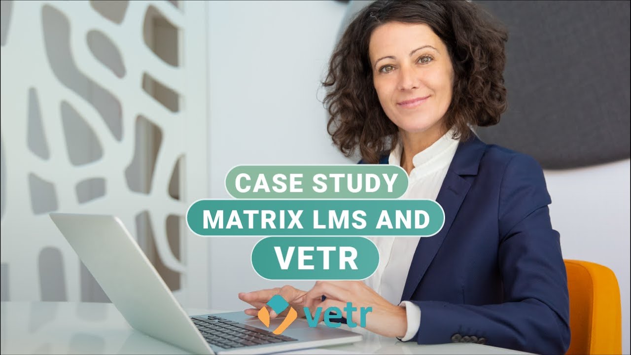 MATRIX LMS and VETR - Supporting a digital community using e-learning ...