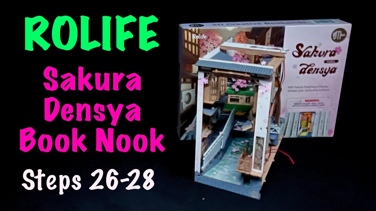 Rolife Sakura Densya Book Nook Steps 26-28 - YouTube