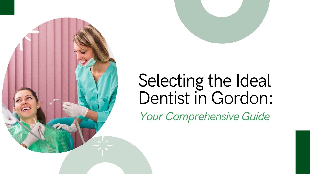 Selecting the Ideal Dentist in Gordon NSW: Your Comprehensive Guide ...