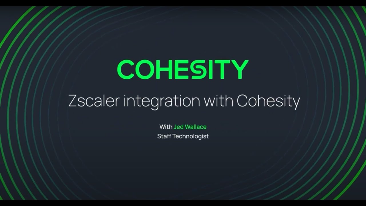 Zscaler integration with Cohesity - YouTube