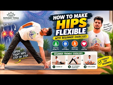 How to Make Hips Flexible for Beginners | 5 Easy Yoga Exercises for Tight Hips