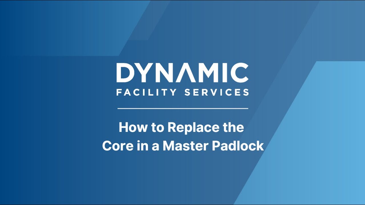 How to Replace the Core in a Master Padlock | Dynamic Facility Services ...