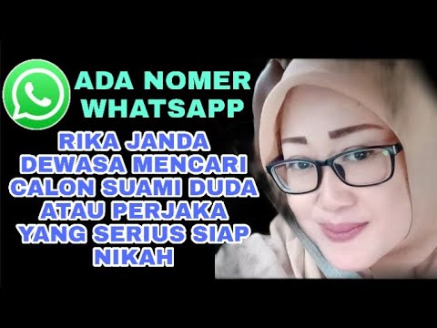 NOMER WHATSAPP JANDA DEWASA YANG SEDANG MENCARI CALON SUAMI