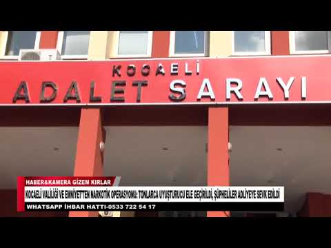 KOCAELİ VALİLİĞİ VE EMNİYET’TEN NARKOTİK OPERASYONU TONLARCA UYUŞTURUCU ELE GEÇİRİLDİ, ŞÜPHELİLER AD