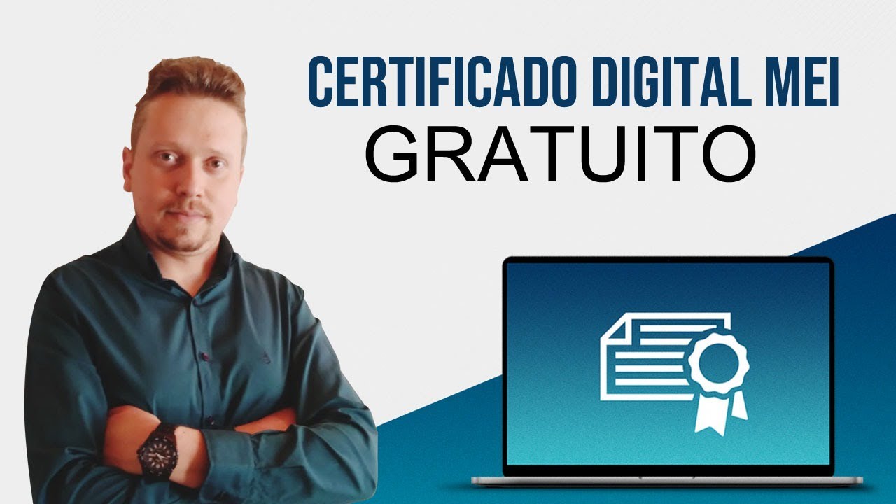 Certificado Digital MEI Gratuito - Certificado Digital Grátis Para MEI ...