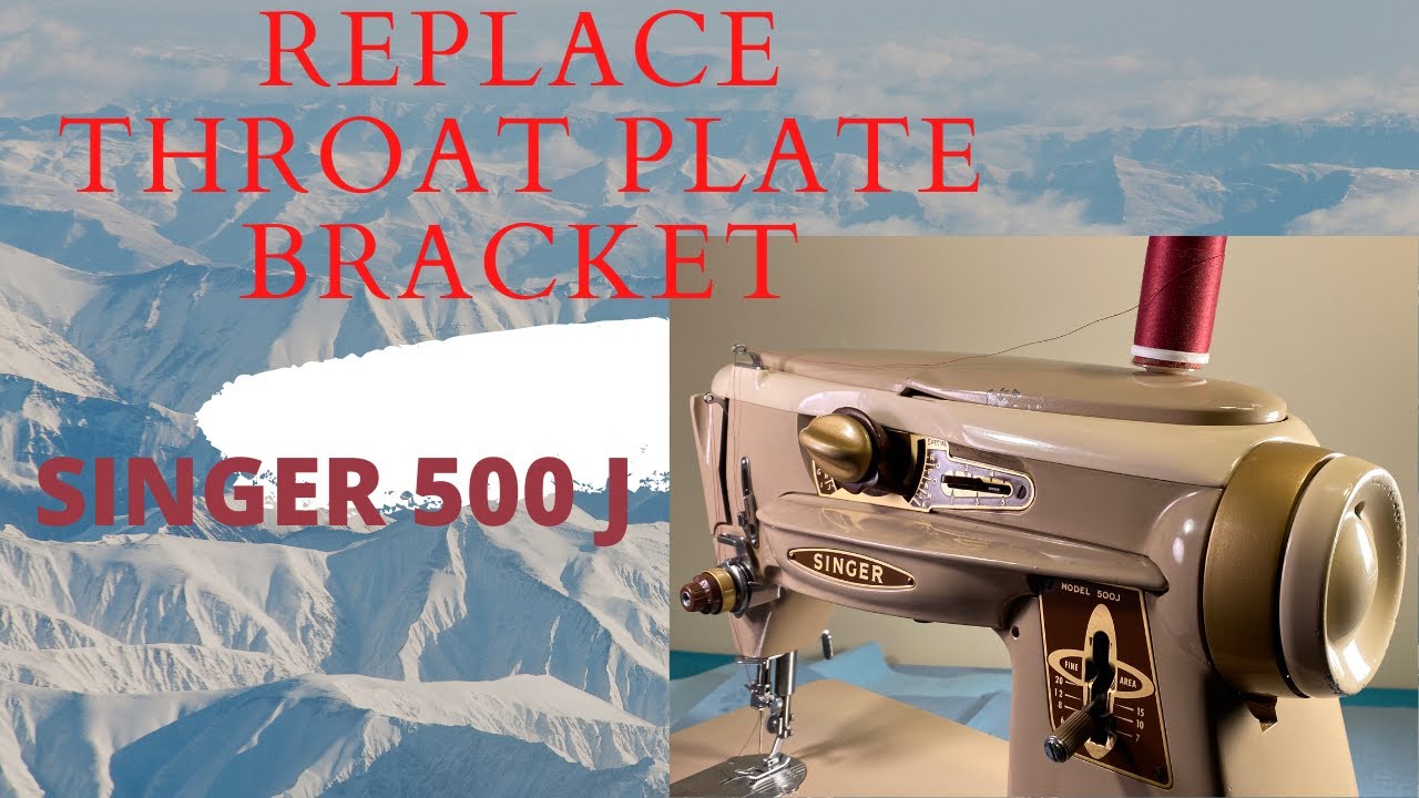 Replace Throat Plate Bracket Singer 500 J - YouTube