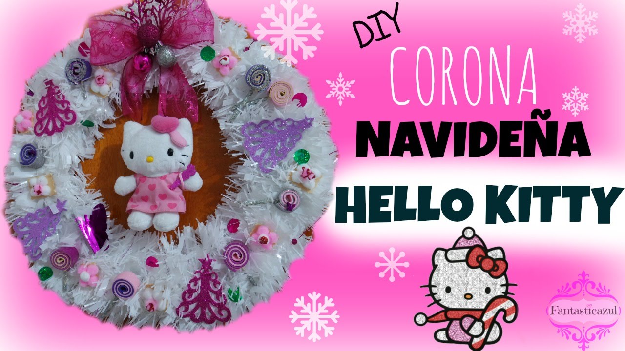 Como hacer una corona navideña (Hello Kitty) Por Fantasticazul - YouTube