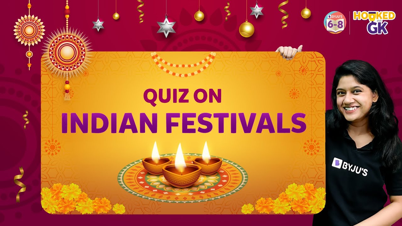 Indian Festivals Quiz | How Much You Know About Indian Festivals | BYJU ...