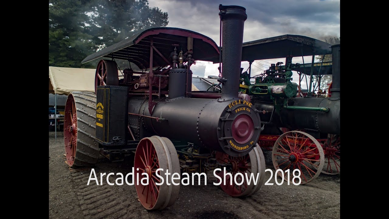 Arcadia Steam Tractor Show 2018 - YouTube