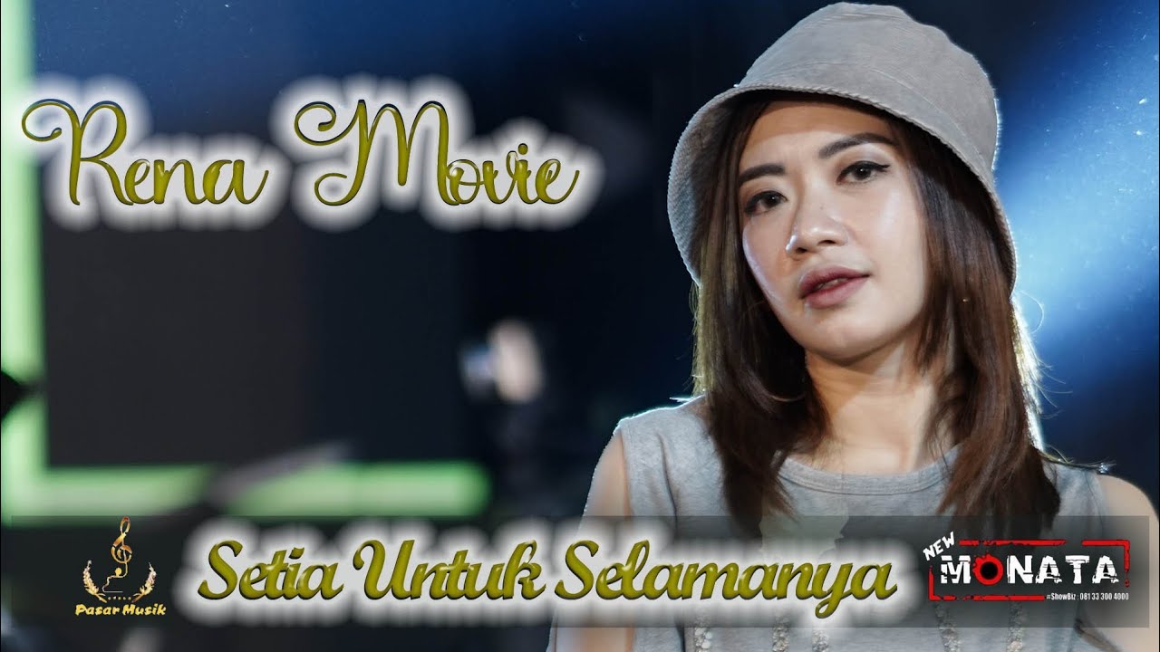 RENA MOVIES - SETIA UNTUK SELAMANYA | NEW MONATA - YouTube
